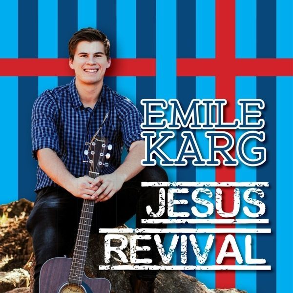 Emile Karg New Album Jesus Revival